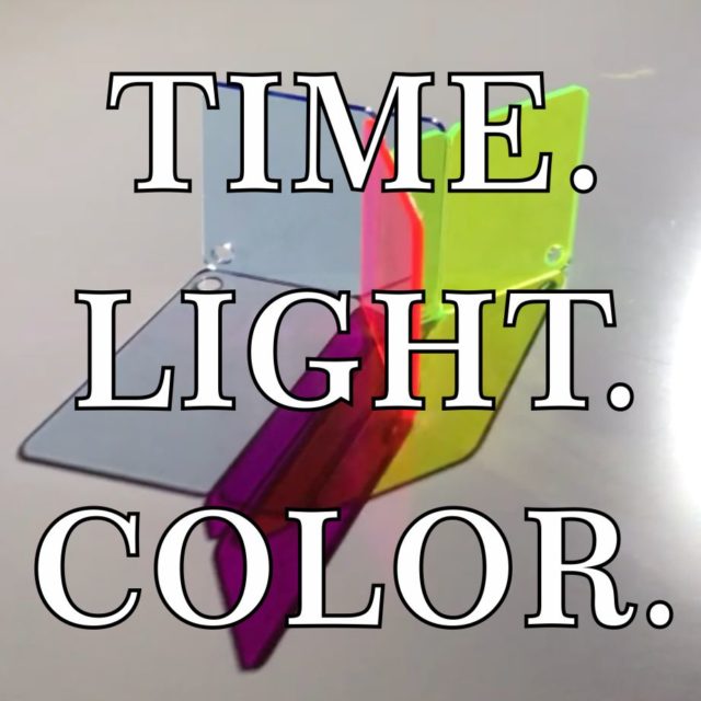 TIME. LIGHT. COLOR. - ART SHANTY PROJECTS